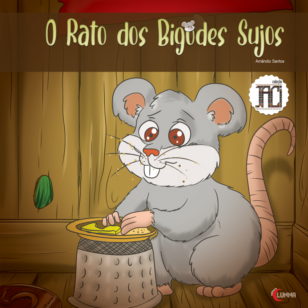 O RATO DOS BIGODES SUJOS - Lunna
